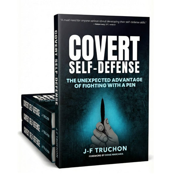 Covert Self-Defense - The Unexpected Advantage of Fighting with a Pen ...